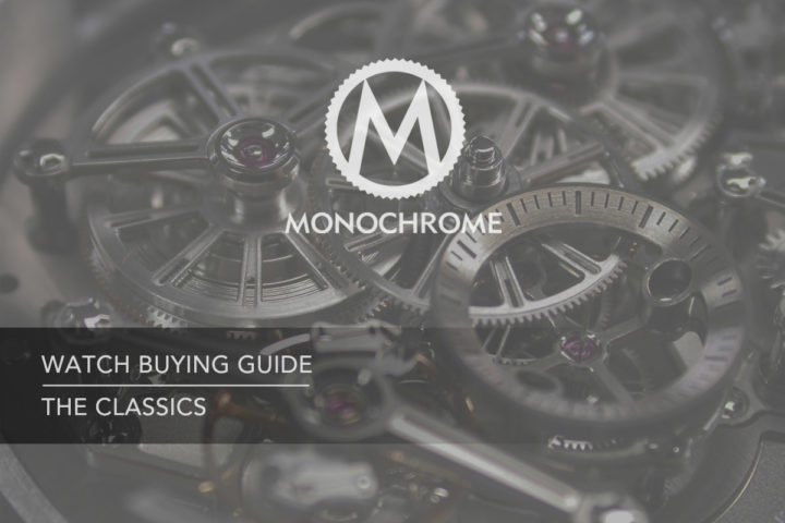 Watch Buying Guide 2014, the classics (specs and price) - Monochrome ...