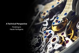 All you want to know about Finishing in Haute Horlogerie - Monochrome ...